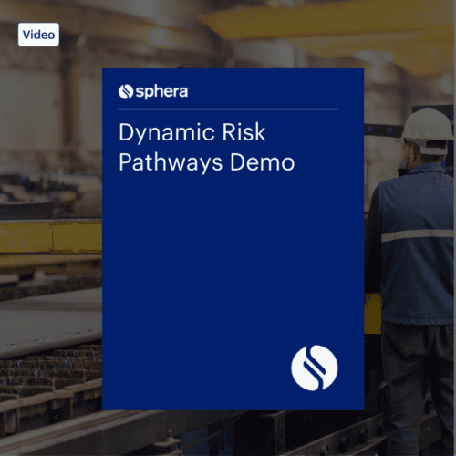 Dynamic Risk Pathways Demo Video | Sphera