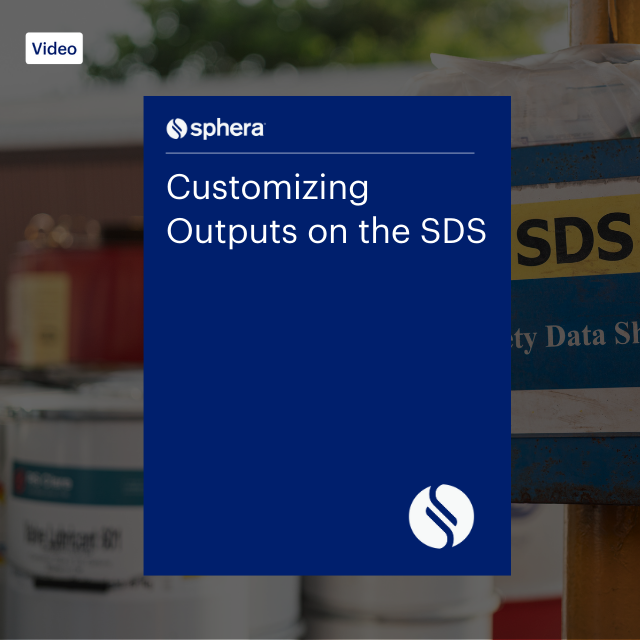 Customizing Outputs on the SDS | Sphera